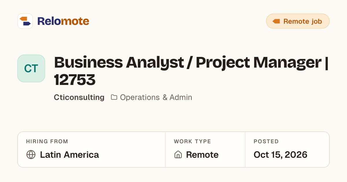 Business Analyst / Project Manager | 12753 at Cticonsulting | Relomote